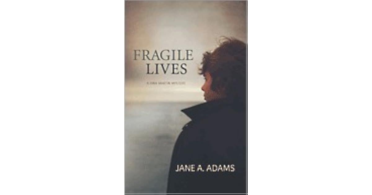 Fragile Lives (Rina Martin, #2) by Jane A. Adams
