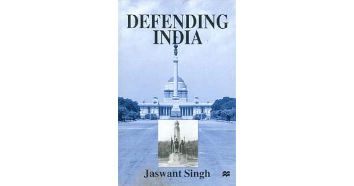 Defending India by Jaswant Singh