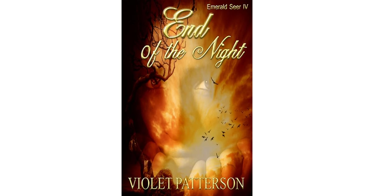 End of the Night by Violet Patterson