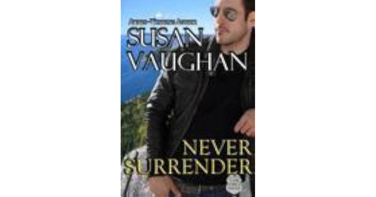 Never Surrender (Task Force Eagle #1) by Susan Vaughan