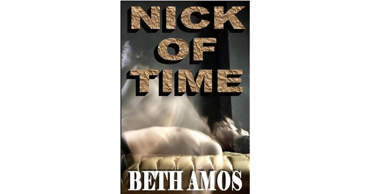 Nick of Time by Beth Amos