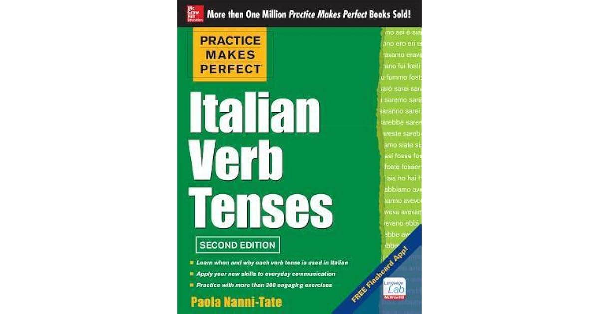 Practice Makes Perfect Italian Verb Tenses: With 300 Exercises + Free ...