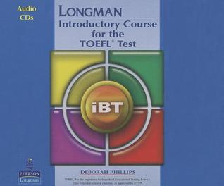 Longman Introductory Course for the TOEFL Test by Deborah Phillips