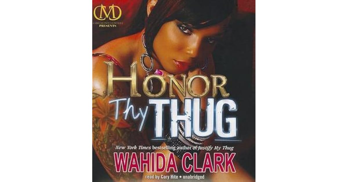 Honor Thy Thug (Thug Series, Book 6) by Wahida Clark