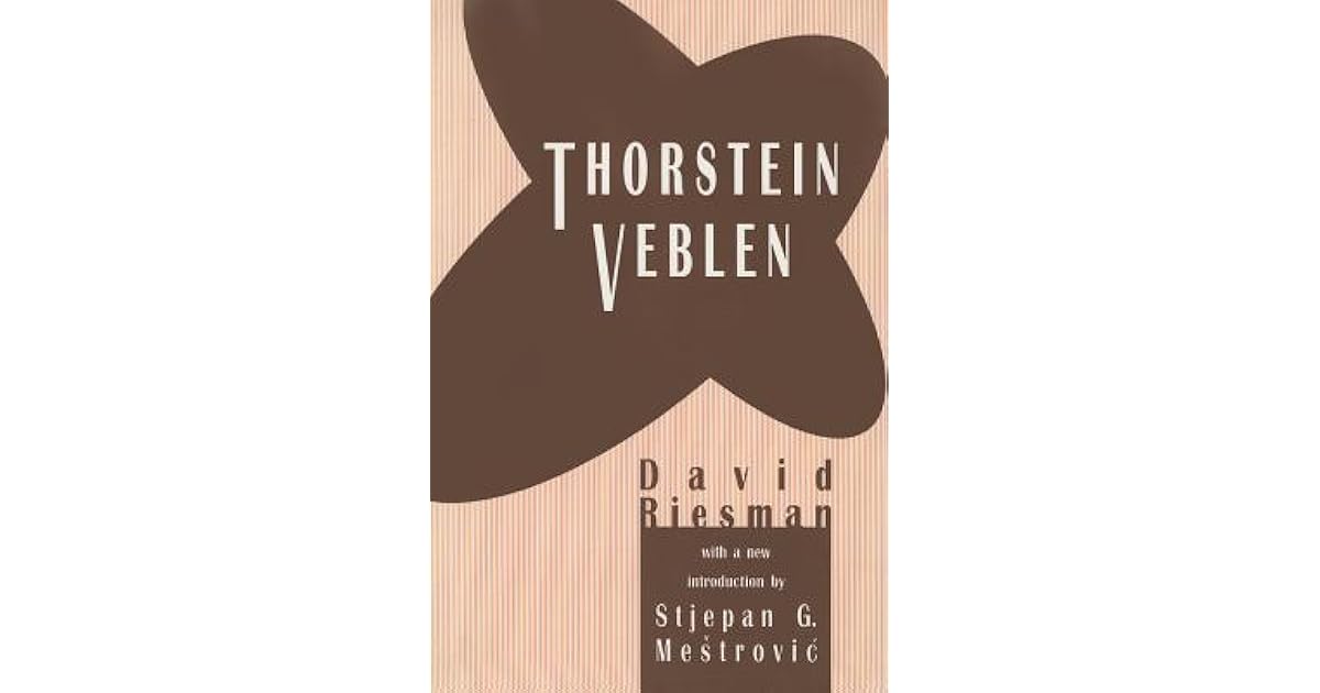 Thorstein Veblen by David Riesman