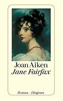 Jane Fairfax by Joan Aiken