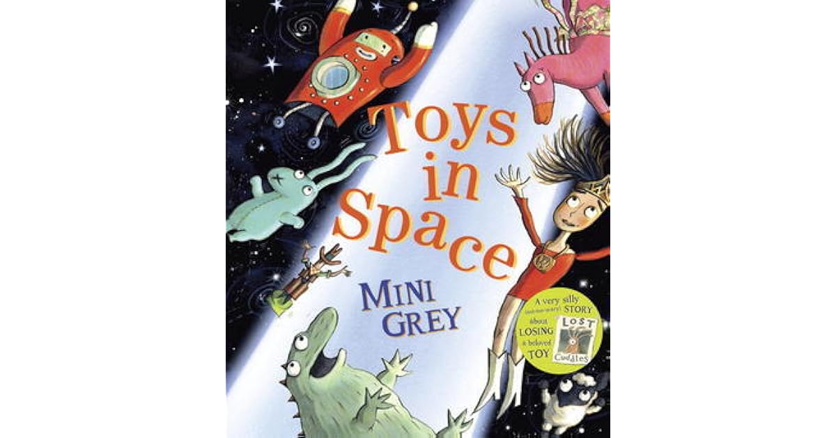 Toys in Space by Mini Grey