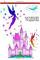 The Queen Bee by Jacob Grimm