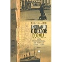 Enquanto Salazar Dormia... by Domingos Amaral