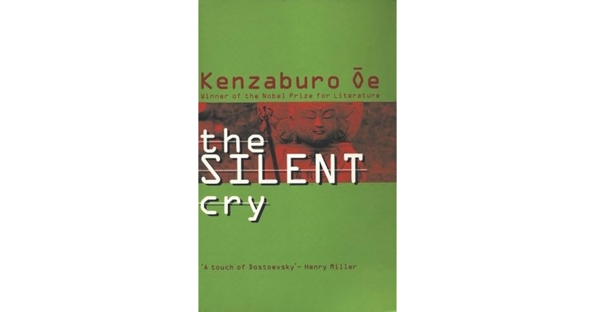 The Silent Cry by Kenzaburō Ōe