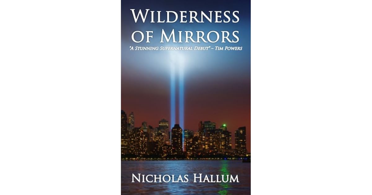Wilderness of Mirrors by Nicholas Hallum