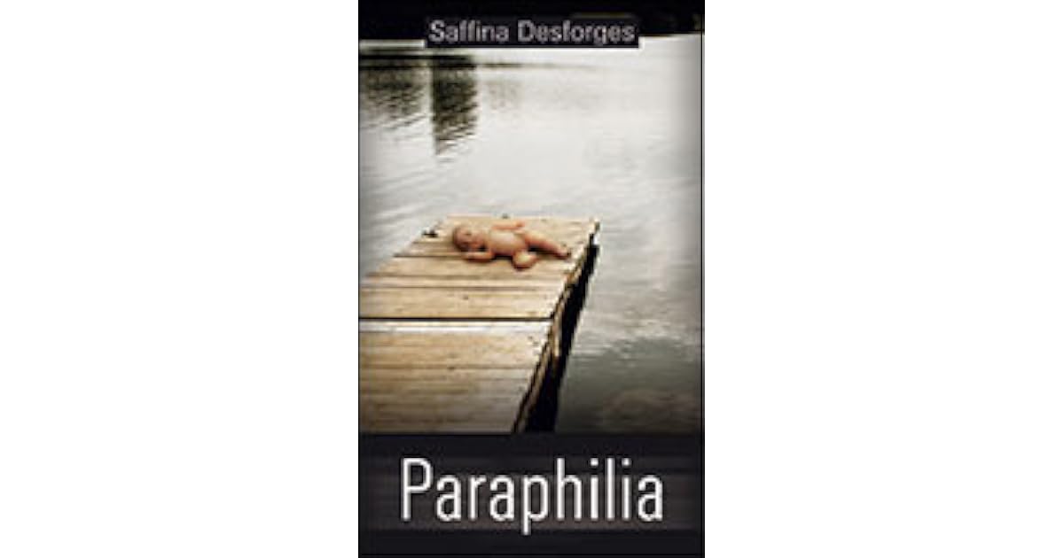 Paraphilia by Saffina Desforges
