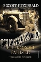 The Lost Decade: Short Stories from Esquire, 1936-1941 by F. Scott ...