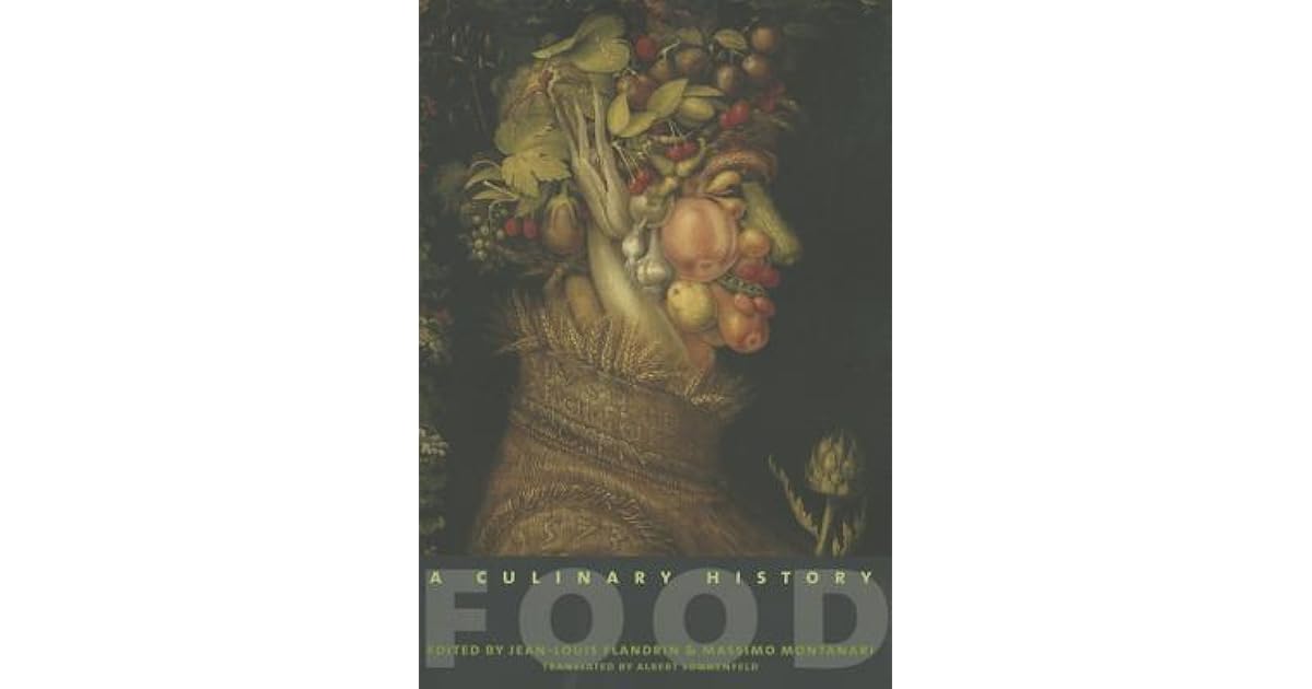 Food: A Culinary History by Jean-Louis Flandrin