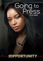 Going to Press by D.M. Paige