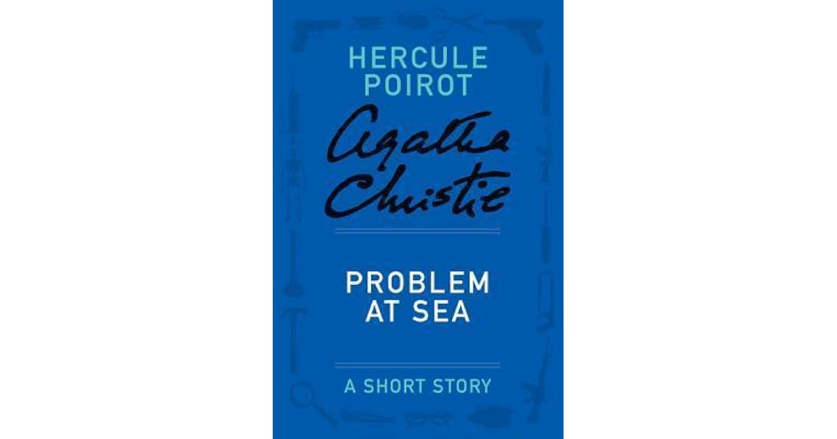 Problem at Sea: A Short Story by Agatha Christie