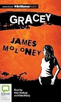 Gracey (The Gracey Trilogy #2) by James Moloney