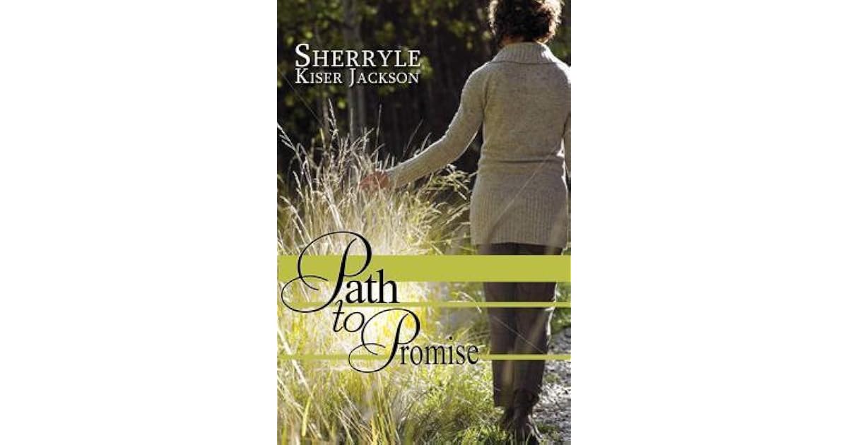 Path to Promise by Sherryle Kiser Jackson