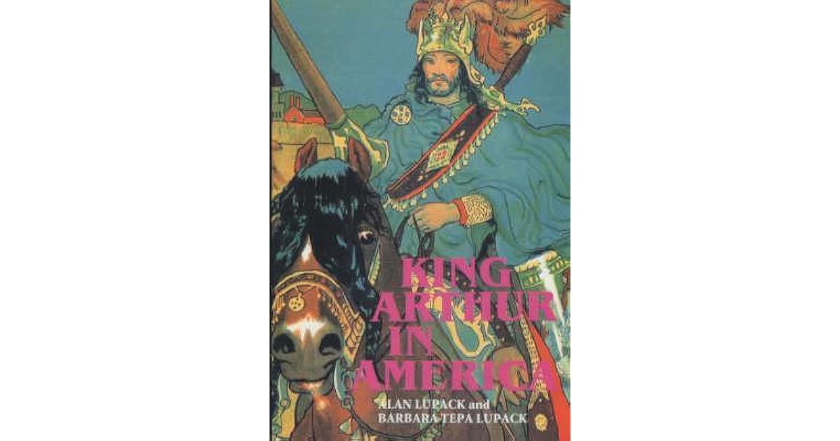 King Arthur in America by Alan Lupack