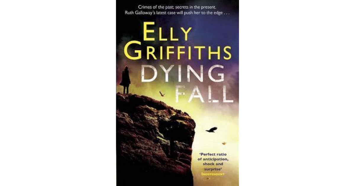 Dying Fall (Ruth Galloway, #5) by Elly Griffiths