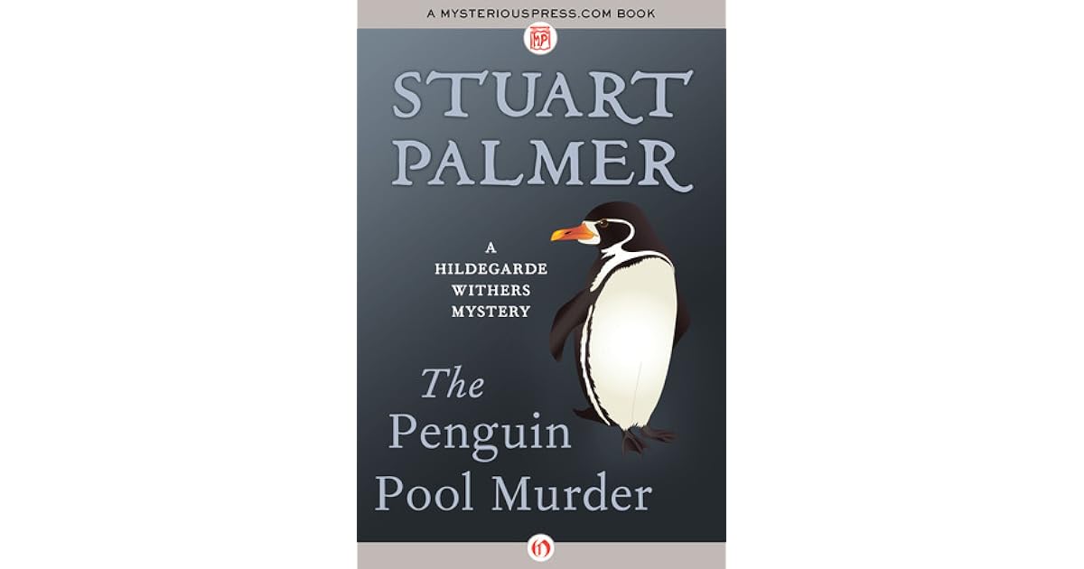 The Penguin Pool Murder by Stuart Palmer
