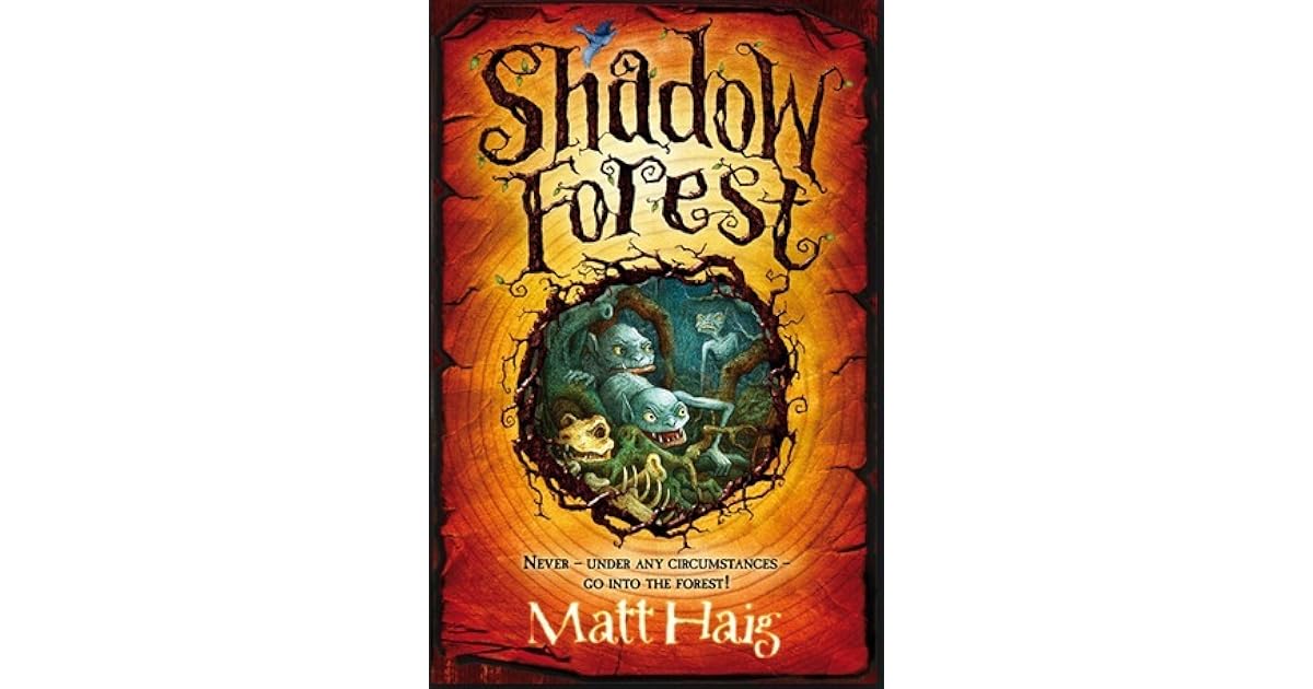 Shadow Forest (Shadow Forest, #1) by Matt Haig