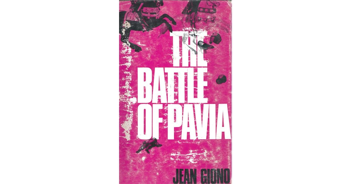 Battle of Pavia by Jean Giono