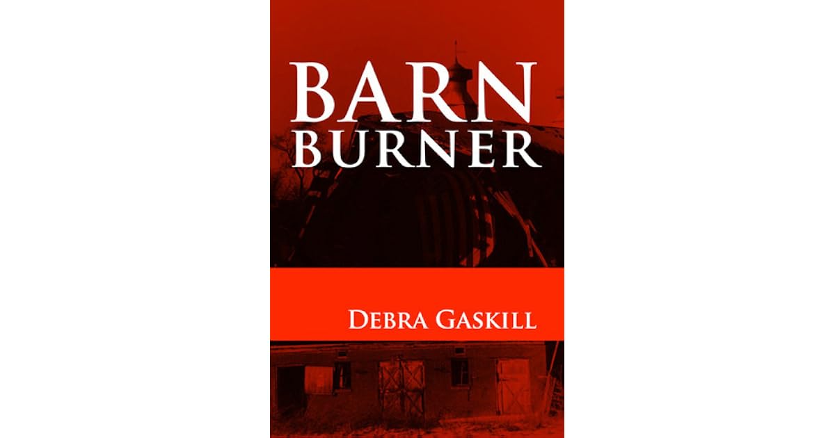Barn Burner Meaning BARN