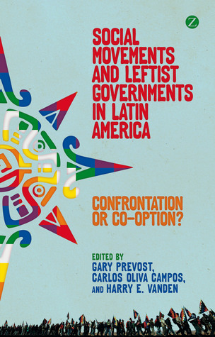 Social Movements and Leftist Governments in Latin America ...