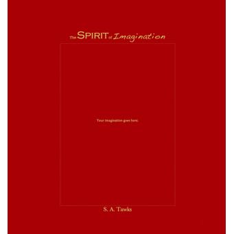 The Spirit of Imagination (The Spirit of Imagination, #1) by S.A. Tawks ...