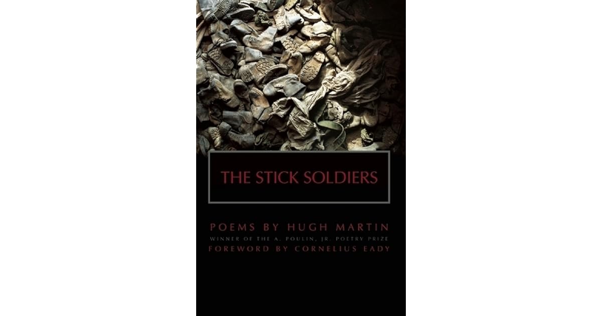 The Stick Soldiers by Hugh Martin