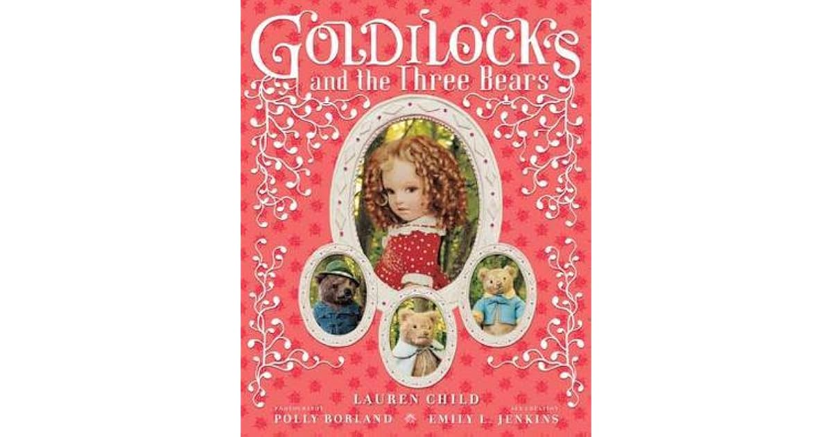Goldilocks and the Three Bears by Lauren Child
