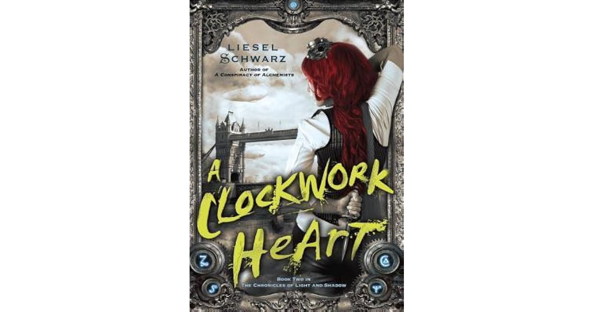 A Clockwork Heart by Liesel Schwarz