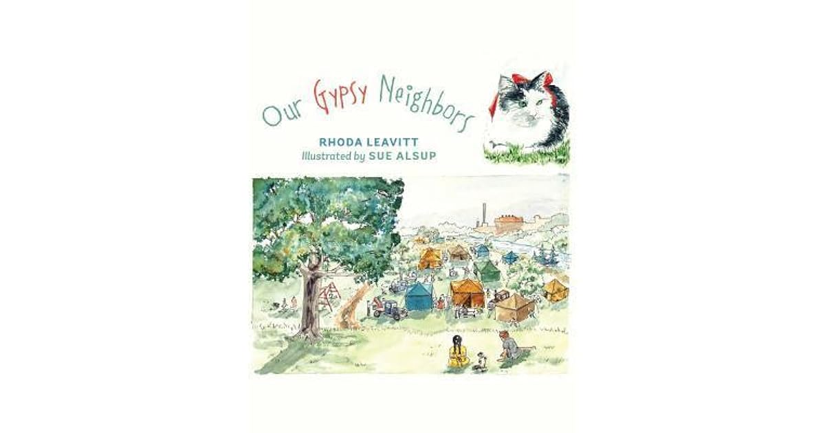 Our Gypsy Neighbors by Rhoda Leavitt