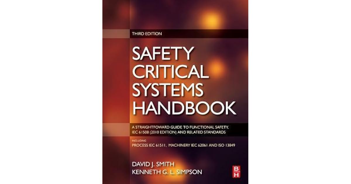 Safety Critical Systems Handbook: A Straight Forward Guide to ...