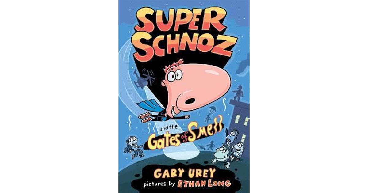 Book giveaway for Super Schnoz and the Gates of Smell (Volume 1) by ...