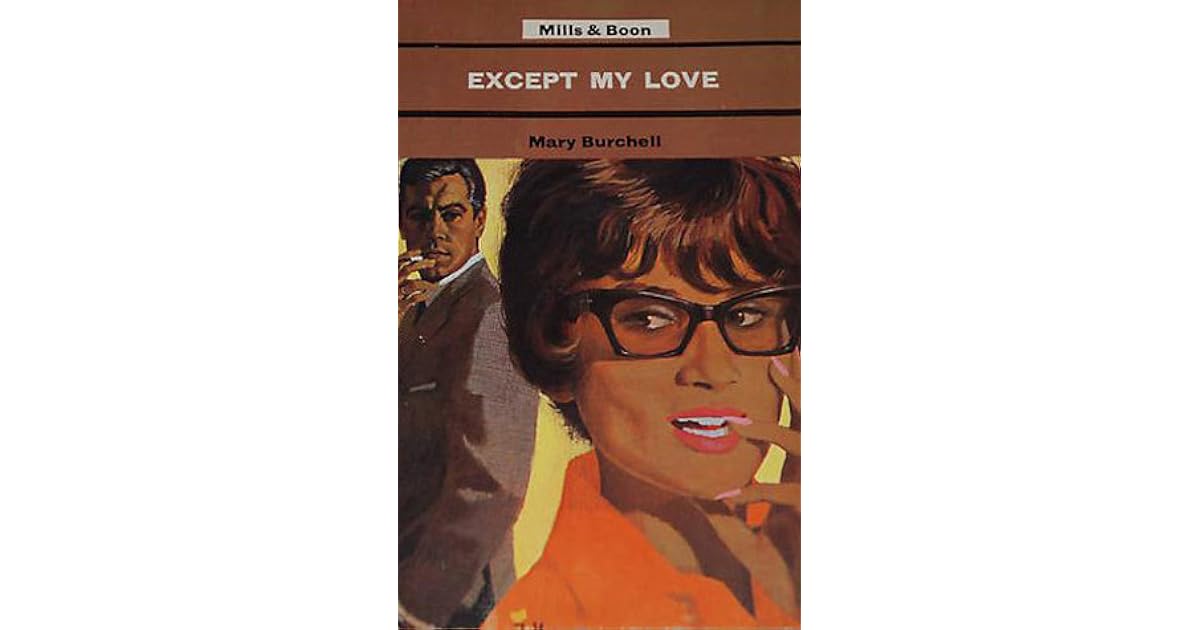 Except My Love by Mary Burchell