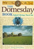The Domesday Book: England's Heritage Then and Now by Thomas Hinde