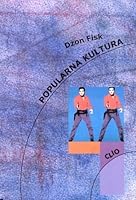 Understanding Popular Culture by John Fiske