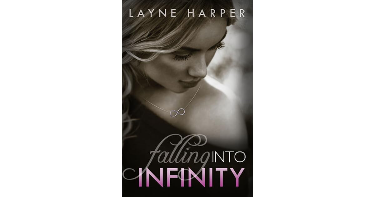 Falling into Infinity (Infinity, #1) by Layne Harper