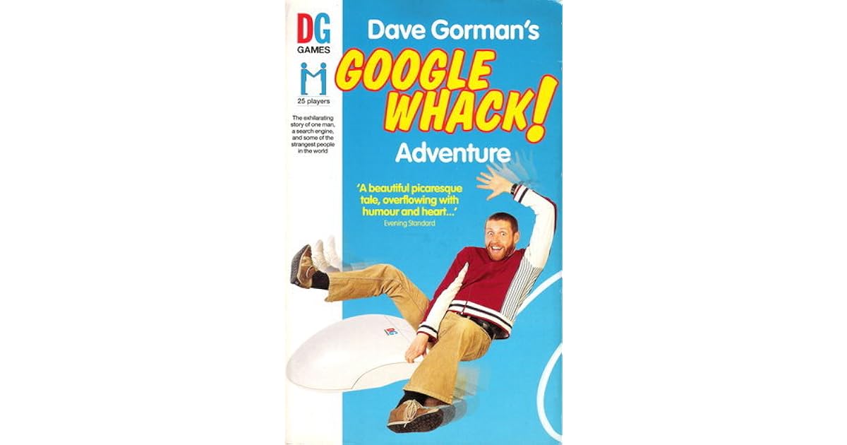 Dave Gorman's Googlewhack Adventure by Dave Gorman