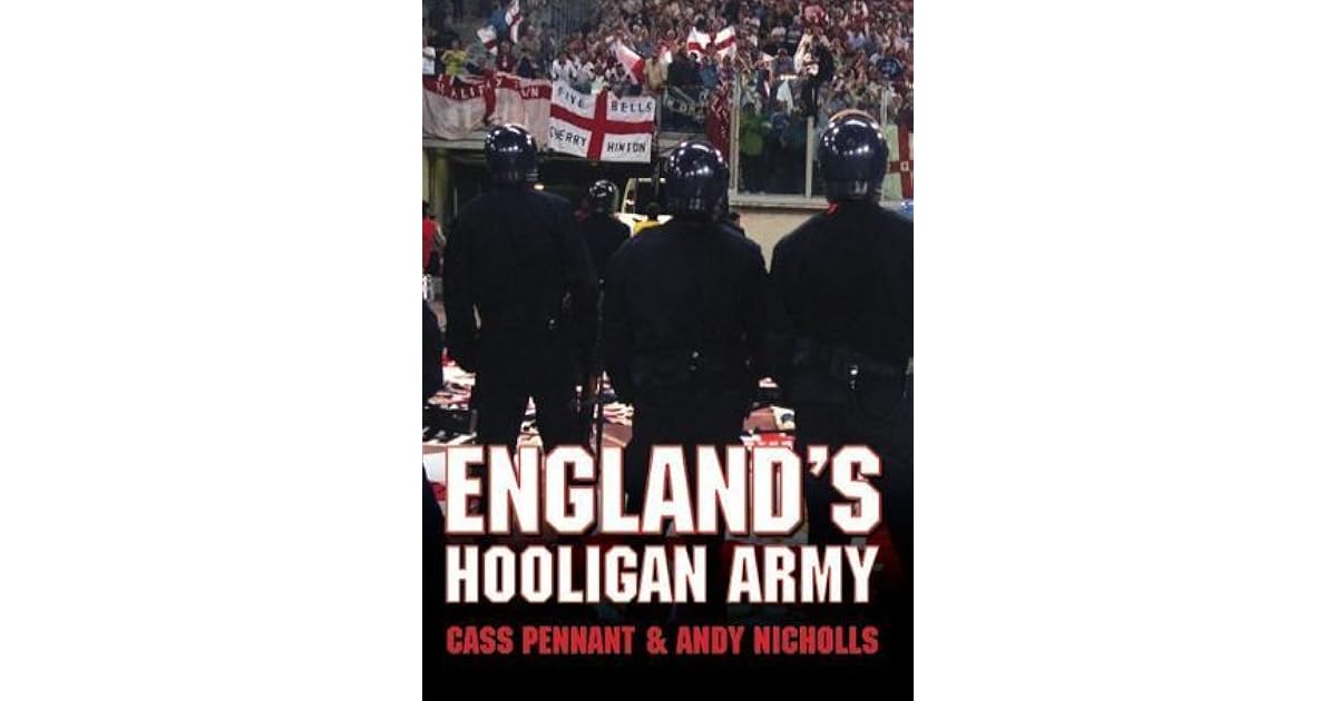 England's Hooligan Army by Cass Pennant