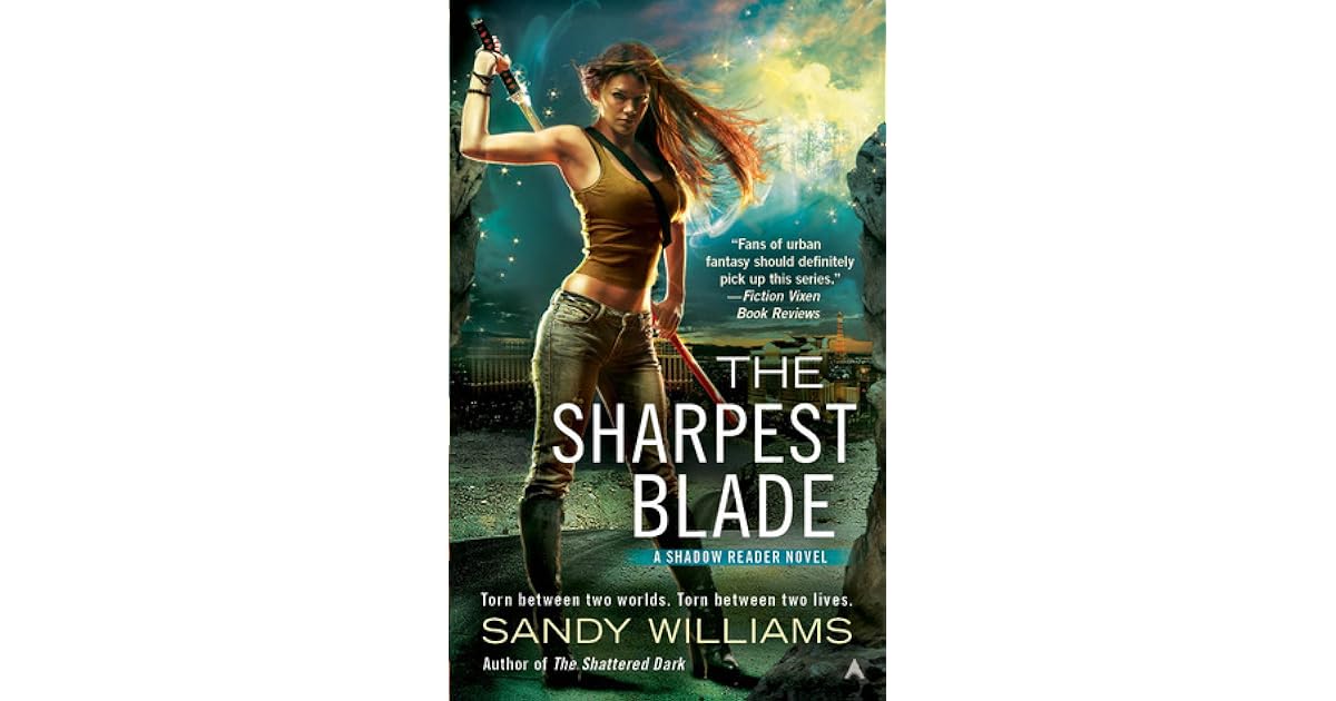 The Sharpest Blade (Shadow Reader, #3) by Sandy Williams