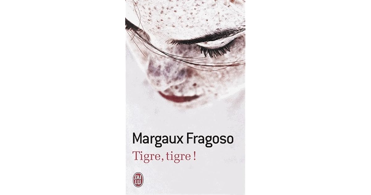 Tigre, tigre ! by Margaux Fragoso