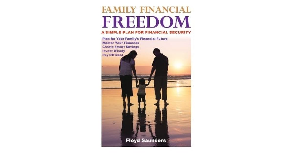 Family Financial Freedom by Floyd Saunders