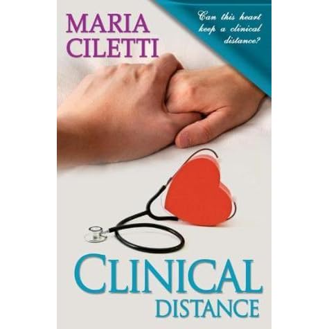 Clinical Distance (Choice, #2) by Maria V. Ciletti — Reviews ...