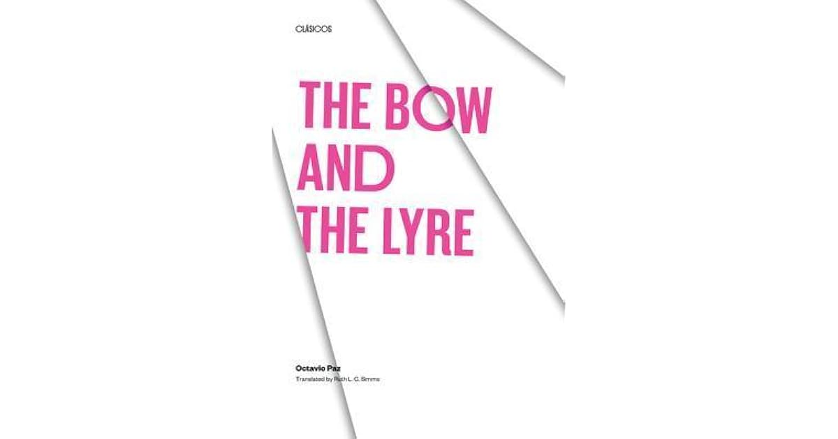 The Bow and the Lyre: The Poem, The Poetic Revelation, Poetry and ...