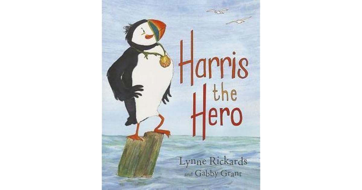 Harris the Hero by Lynne Rickards