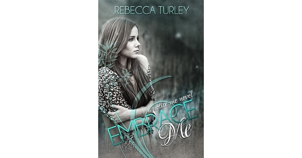 Embrace Me by Rebecca Turley