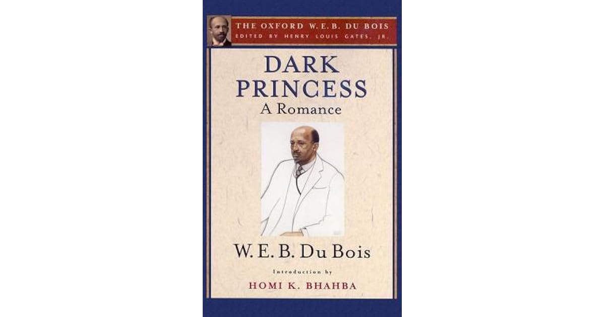 Dark Princess: A Romance by W.E.B. Du Bois